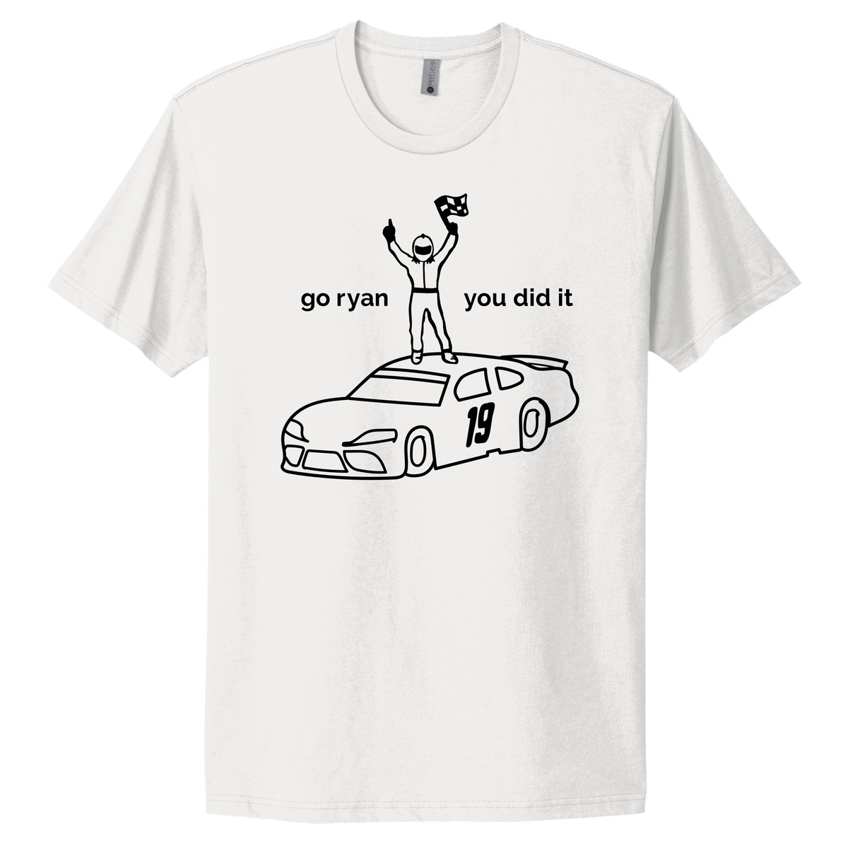 Go Ryan Win Tee Ryan Truex